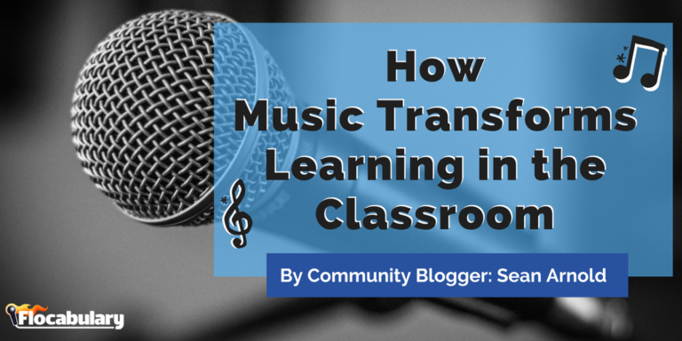 How Music Transforms Learning in the Classroom - The Flocabulary Blog